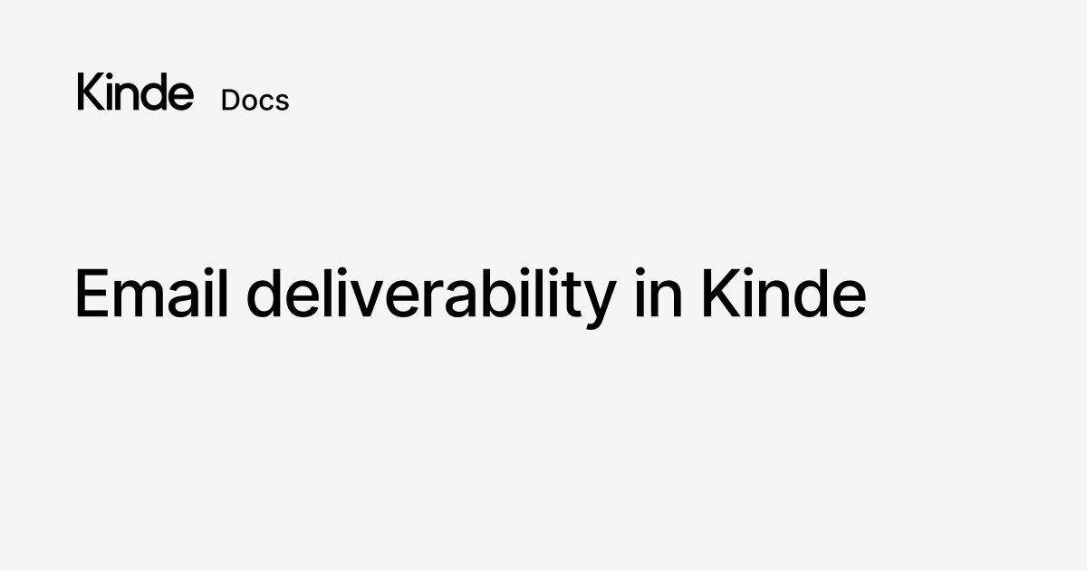 Email deliverability in Kinde - Kinde docs
