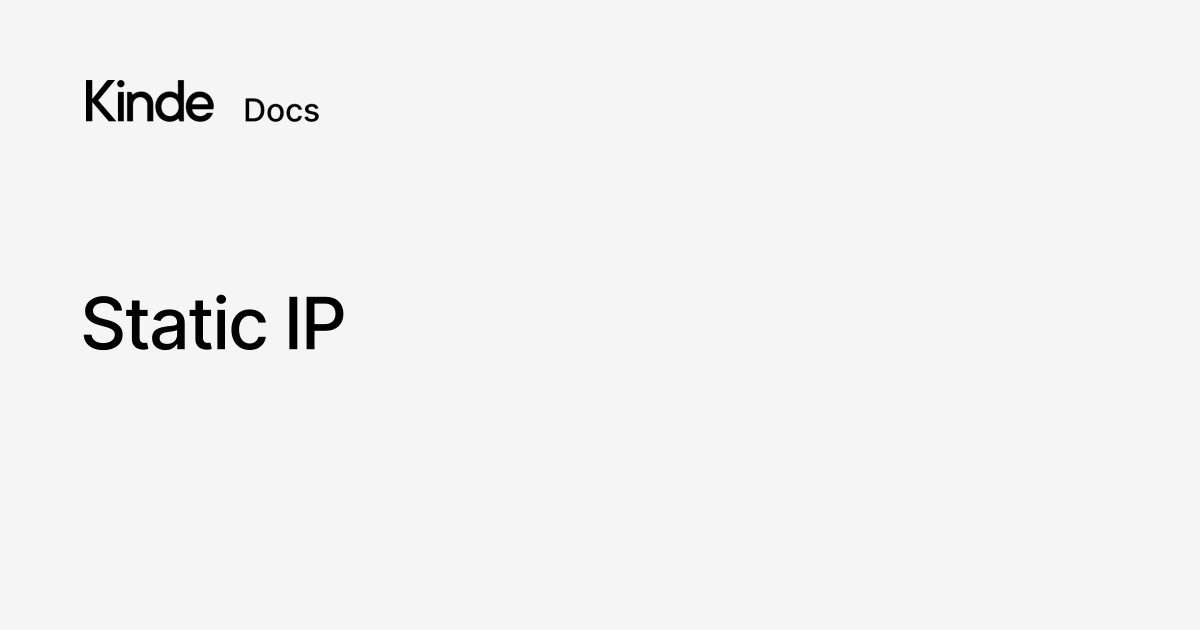 Static IP - Kinde docs