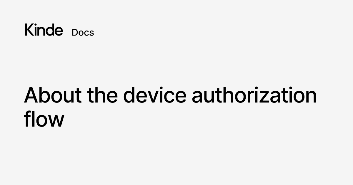 About the device authorization flow - Kinde docs