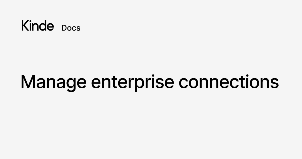 Manage Enterprise Connections Kinde Docs