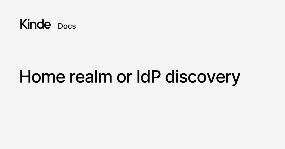 Home realm or IdP discovery - Kinde docs