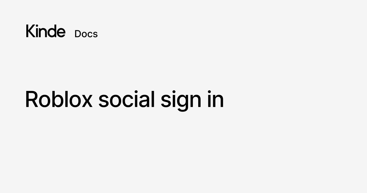 Roblox social sign in - Kinde docs