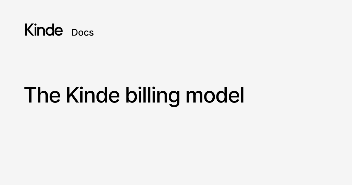 The Kinde billing model - Kinde docs