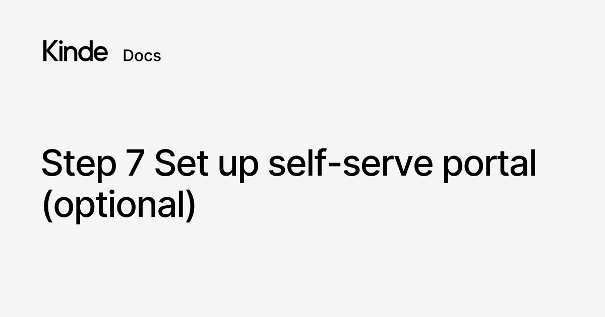 Step 7 Set up self-serve portal (optional) - Kinde docs