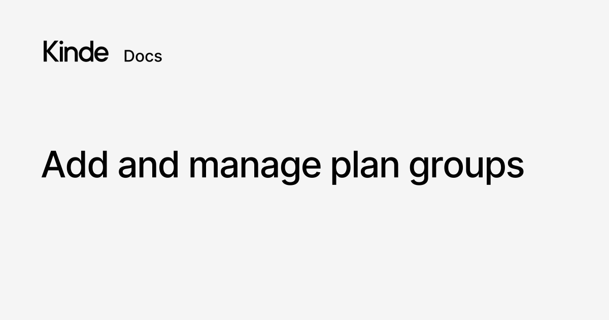 Add and manage plan groups - Kinde docs