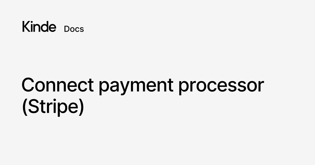 Connect payment processor (Stripe) - Kinde docs