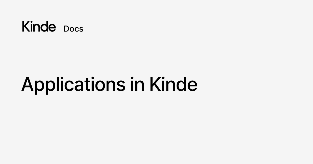 Applications in Kinde - Kinde docs Applications in Kinde - Kinde docs