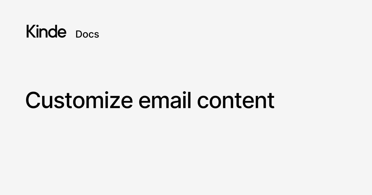 Customize email content - Kinde docs