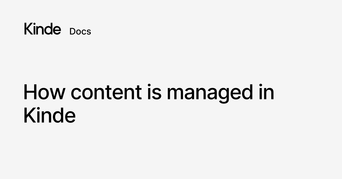 How content is managed in Kinde - Kinde docs
