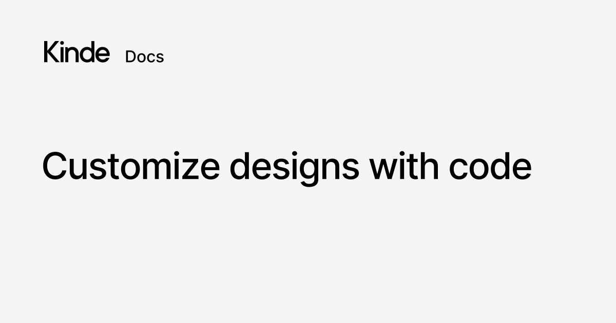 Customize designs with code - Kinde docs