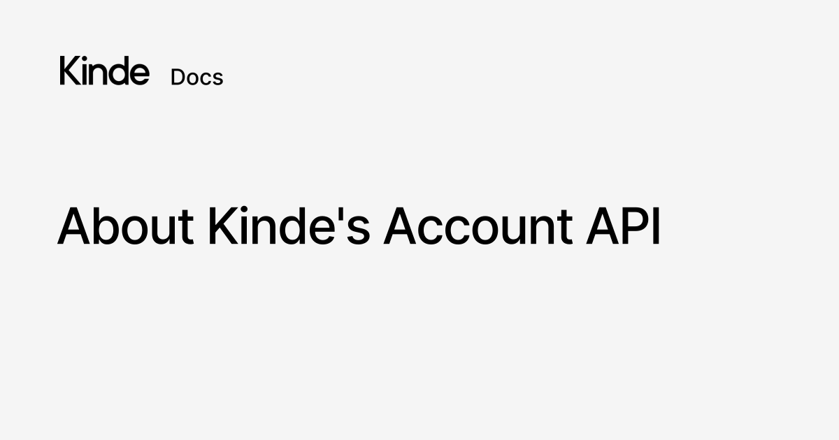 About Kinde's Account API - Kinde docs