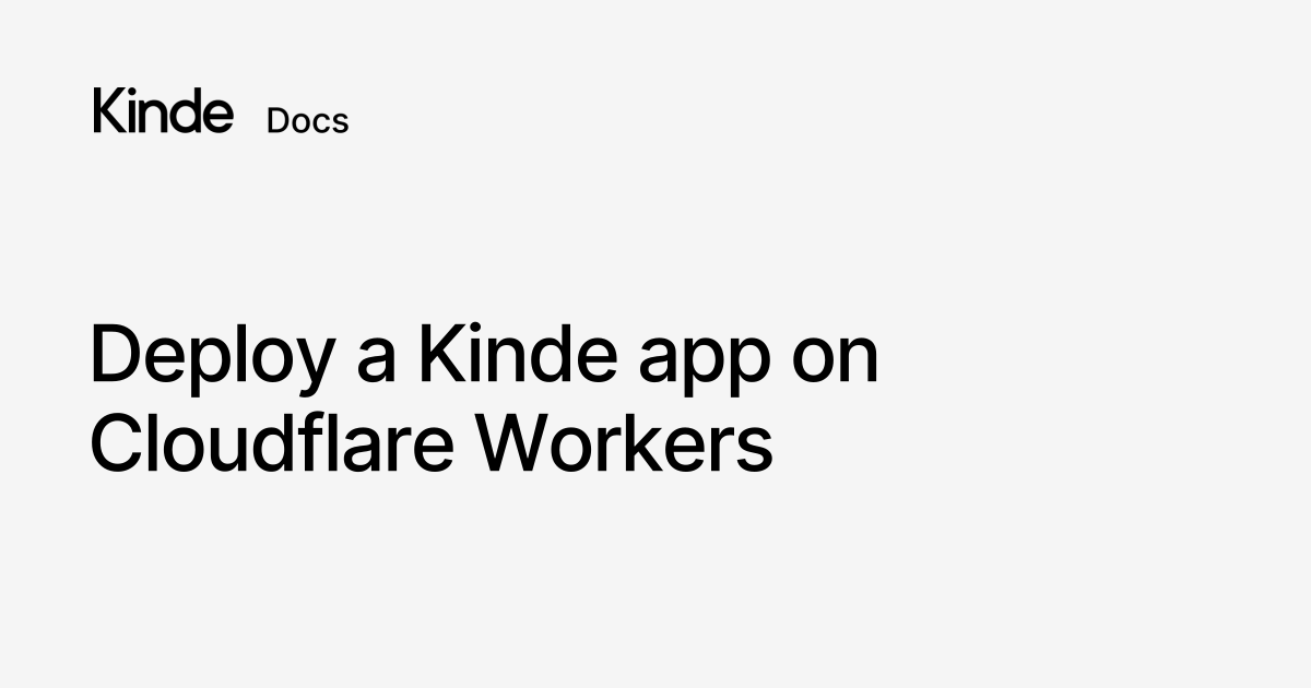 Deploy a Kinde app on Cloudflare Workers - Kinde docs