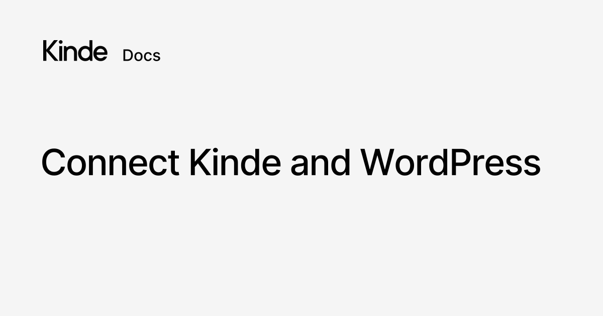 Connect Kinde and WordPress - Kinde docs Connect Kinde and WordPress - Kinde docs