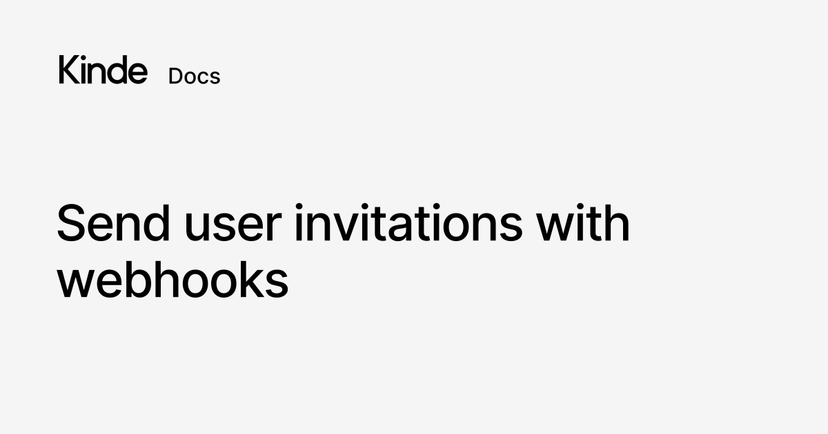 Send user invitations with webhooks - Kinde docs