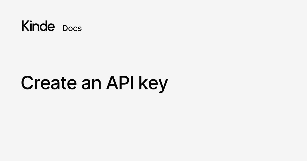 Create an API key - Kinde docs