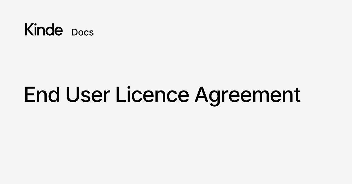 End User Licence Agreement - Kinde docs