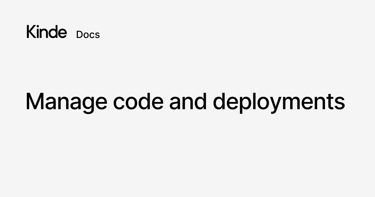 Deployments - Kinde docs Deployments - Kinde docs