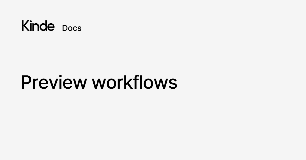 Preview workflows - Kinde docs