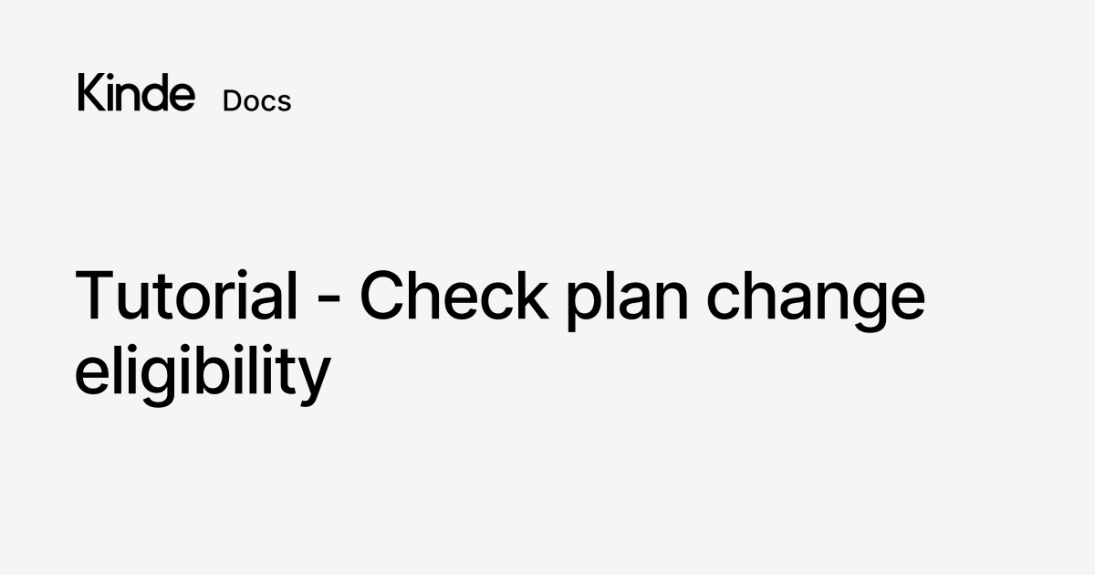 Tutorial - Check plan change eligibility - Kinde docs