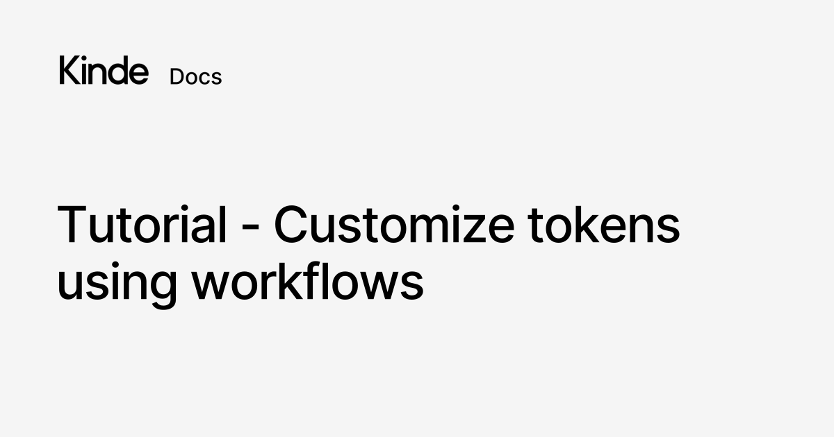 Tutorial - Customize tokens using workflows - Kinde docs